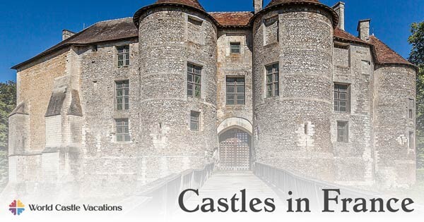 Castles in France | Jan's Castle Heritage