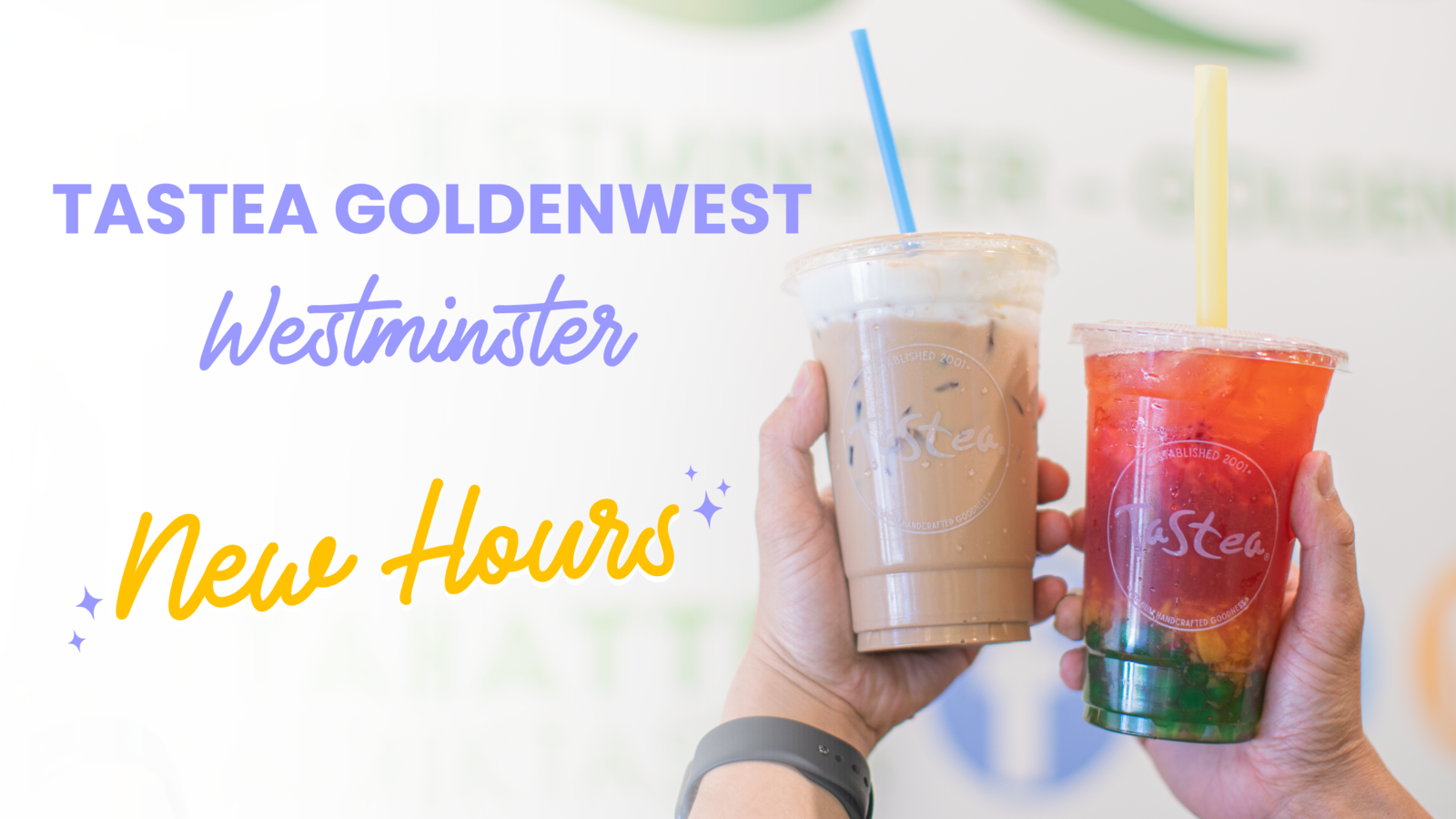 Tastea Goldenwest New Hours ⏰ - Tastea Blog