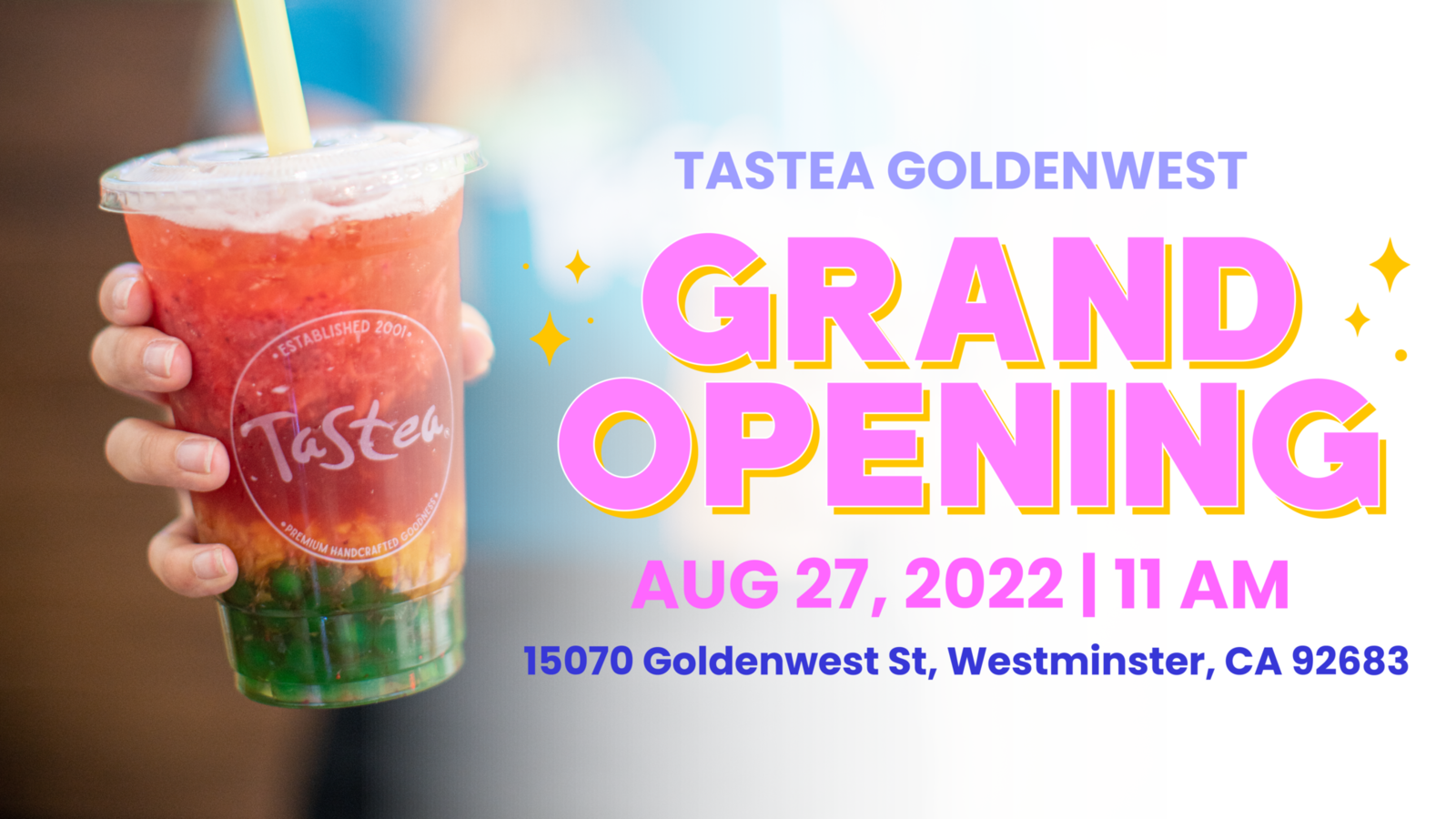 Join us at Tastea Goldenwest Grand Opening 🎉 - Tastea Blog