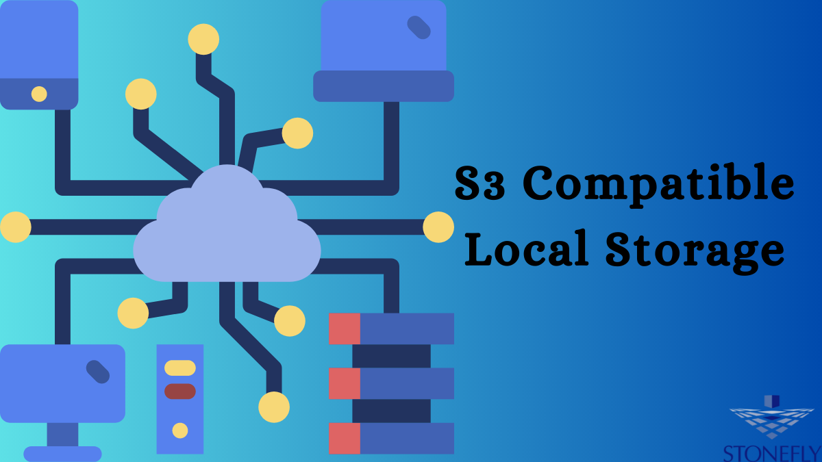 Driving Innovation with S3 Compatible Storage Solutions - StoneFly Blog
