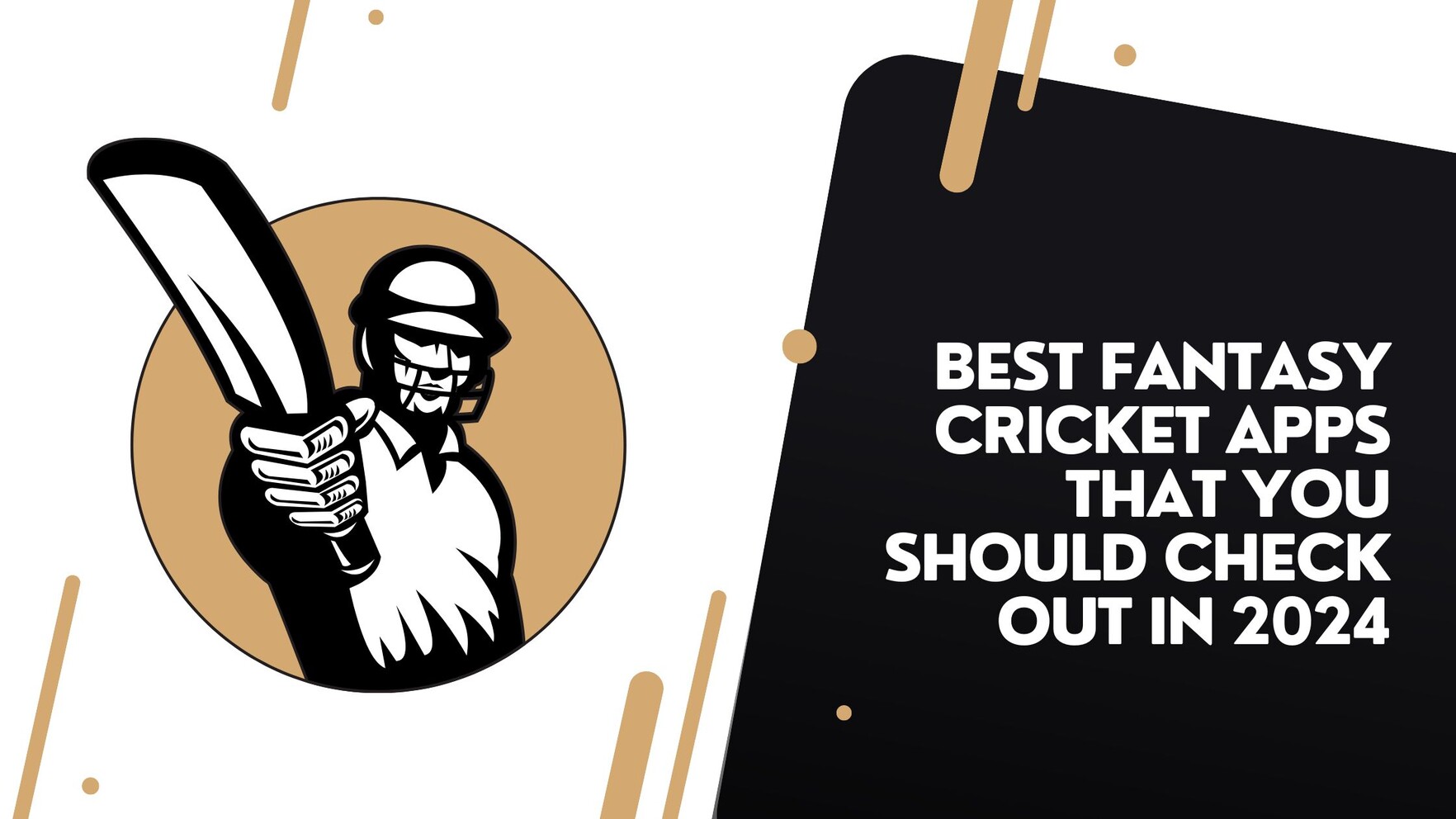 Best Fantasy Cricket Apps That You Should Check Out in 2024