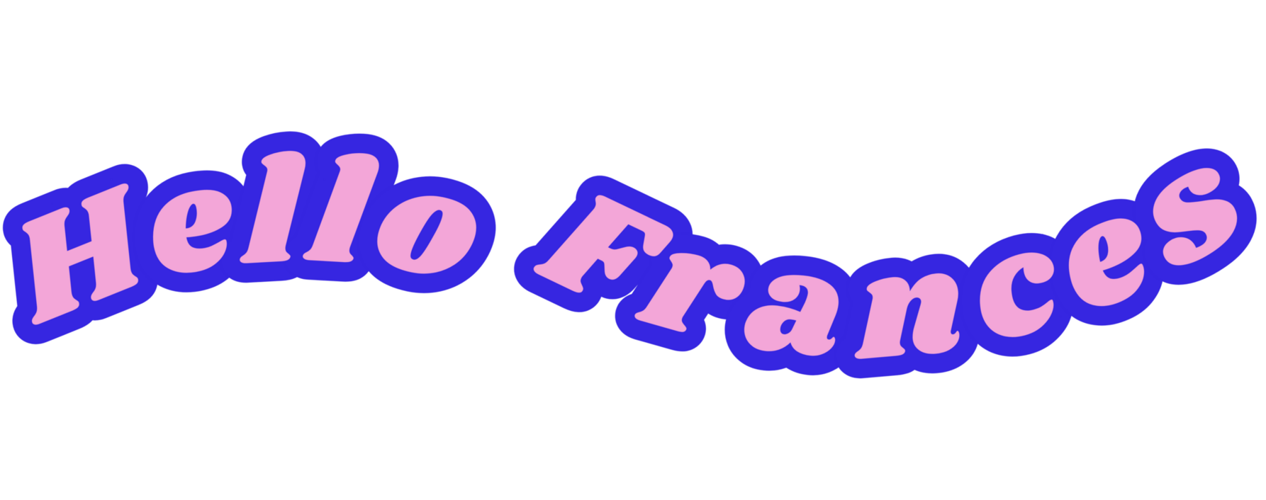 Hello Frances Mal-Café