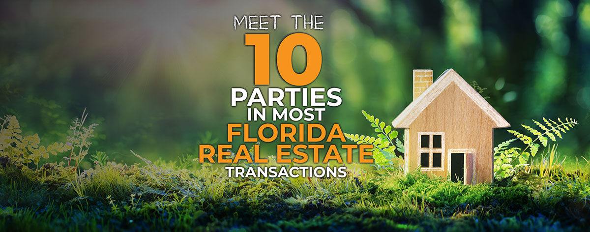 Meet the 10 Parties Involved in Most Real Estate Transactions ...