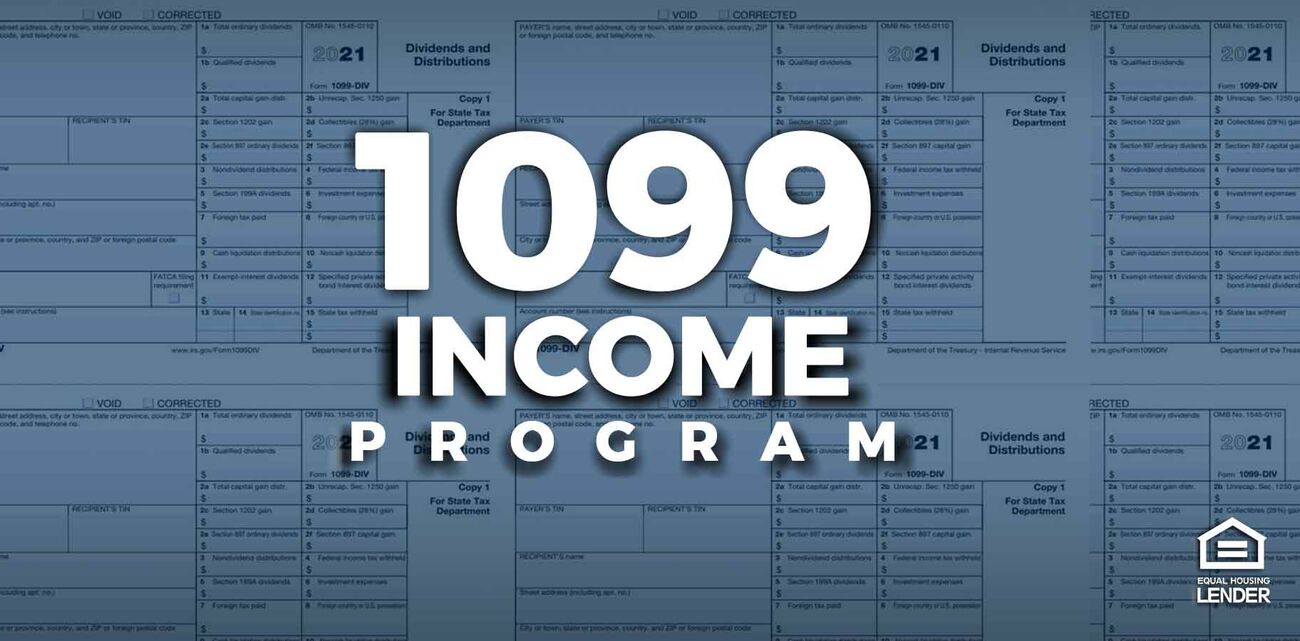 1099 Income Home Loans