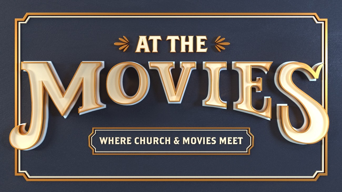 At The Movies | Mosaic Church | Greeley, CO