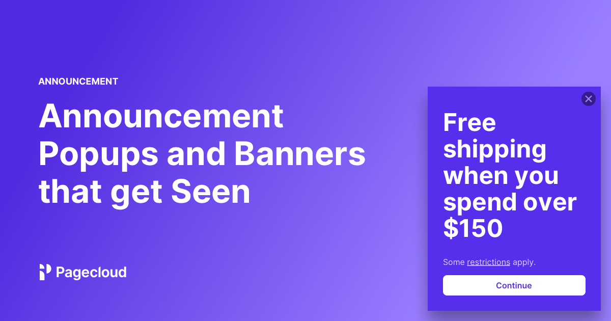 Announcement Popups and Banners that get Seen